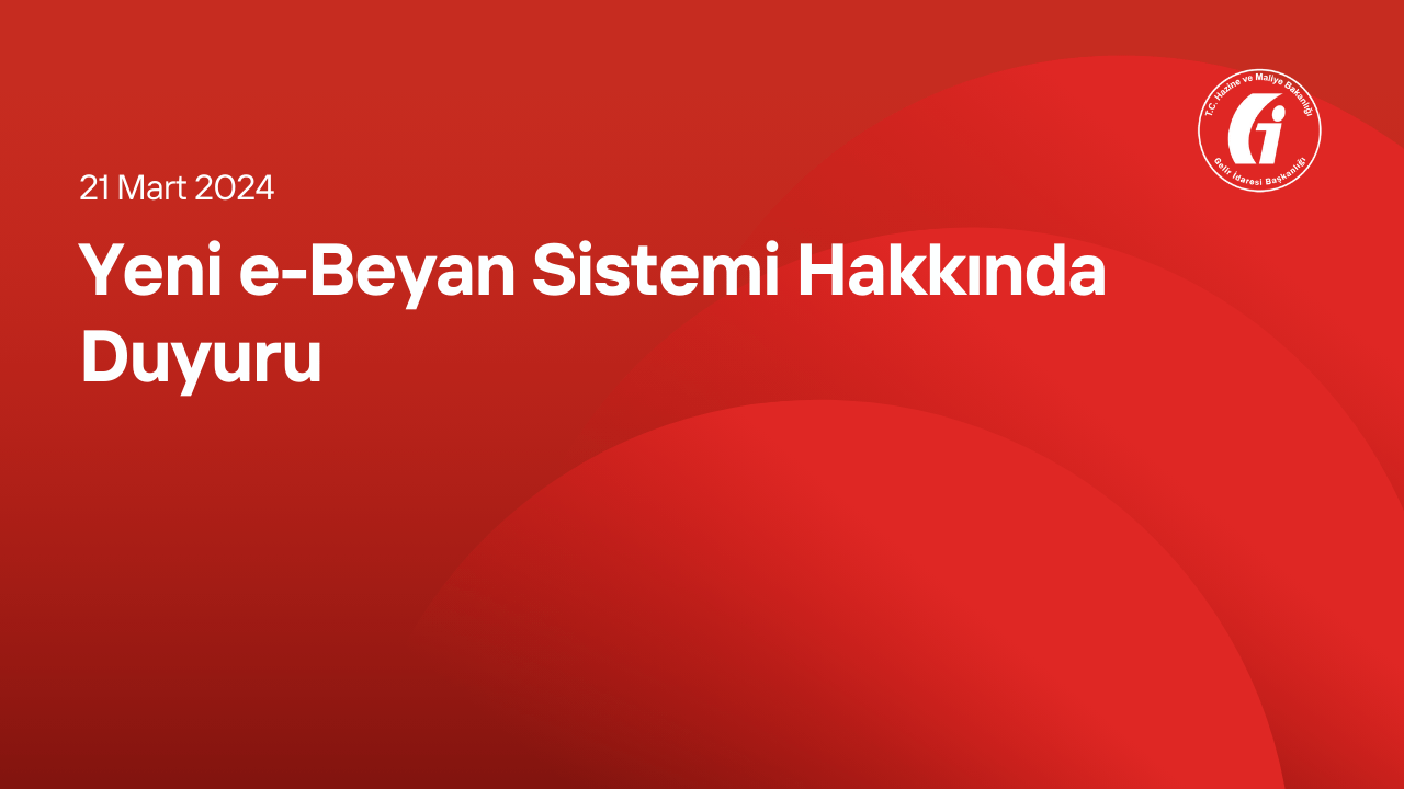 Yeni e-Beyan Sistemi Hakkında Duyuru - Yaklaşım Dergisi